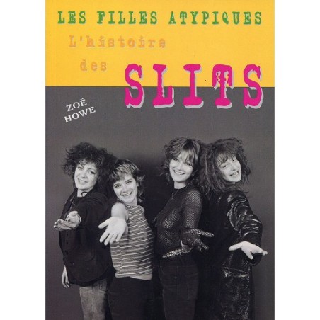 Lhistoire des Slits (Zoë Howe)